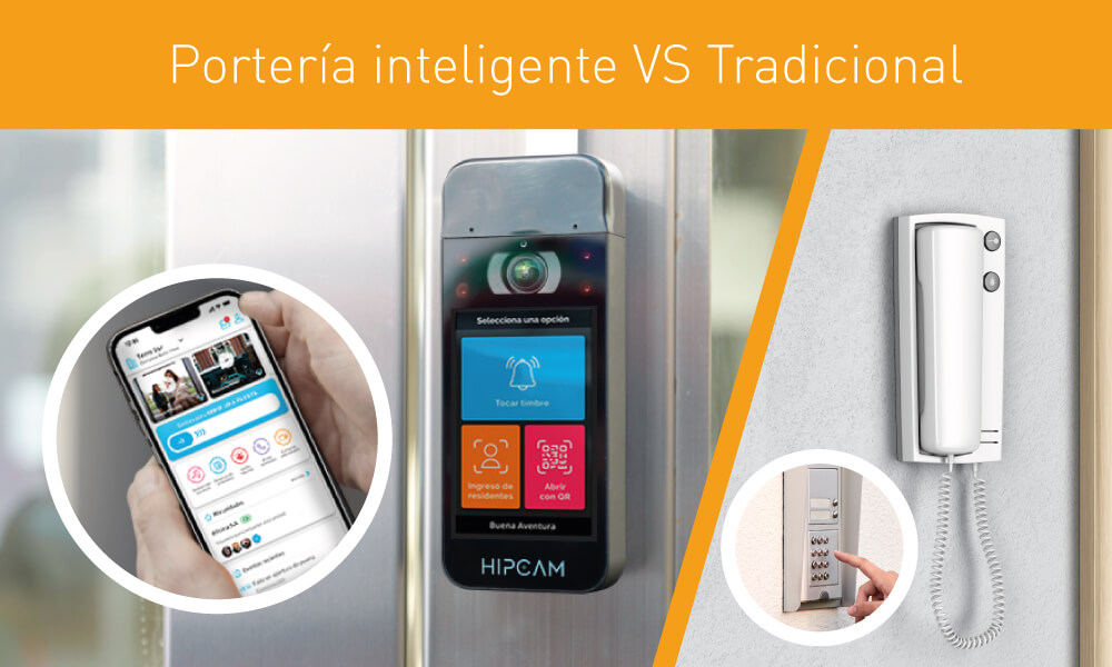 Hipcam Blog | Portería Inteligente VS Tradicional